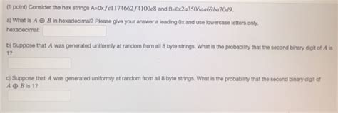Solved 1 Point Consider The Hex Strings A0x Fc1174662