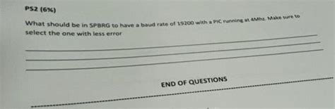 What Should Be In Spbrg To Have A Baud Rate Of Chegg