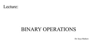 Binary Operations Pptx