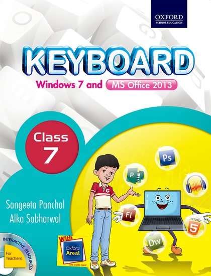 Oxford Keyboard Computer Windows 7 And MS Office 2013 Coursebook For Class 7 Malik Booksellers