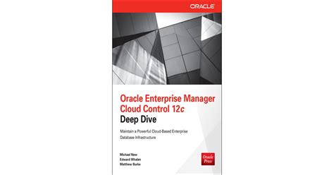 Oracle Enterprise Manager Cloud Control 12c Deep Dive [book]