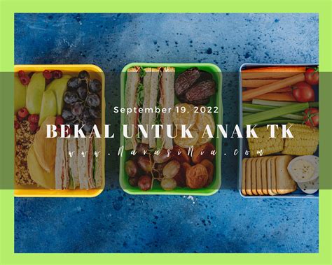 8 Ide Bekal Sehat Untuk Anak TK Sangat Praktis Dan Bergizi Blogger