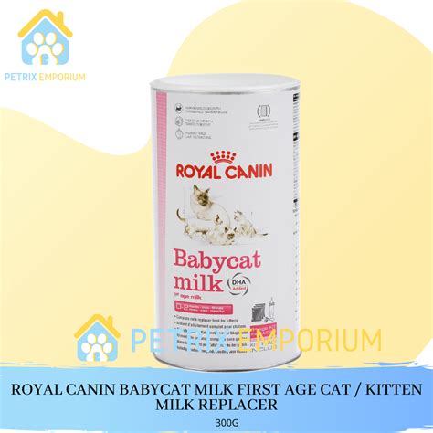 Royal Canin Babycat Milk First Age Cat / Kitten Milk Replacer 300G ...