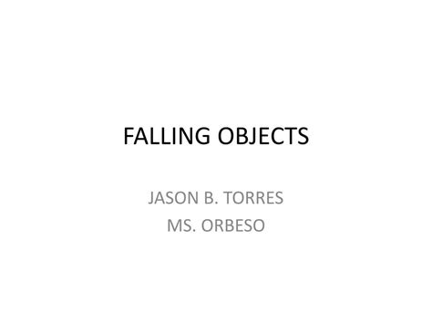 PPT FALLING OBJECTS PowerPoint Presentation Free Download ID