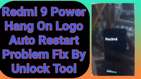 Redmi Power Hang On Logo Auto Restart Problem Fix By Unlock Tool