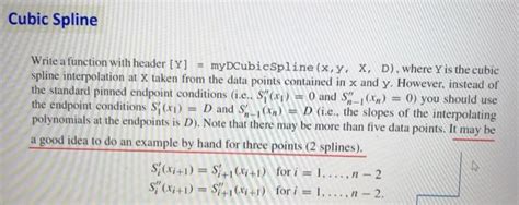 Solved Cubic Spline Write A Function With Header Y