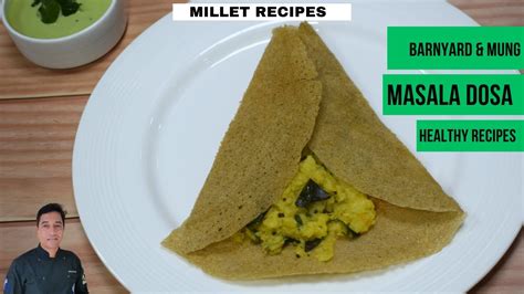 Barnyard Millet Recipes Samvat Ke Chawal Dosa Recipe Green Mung