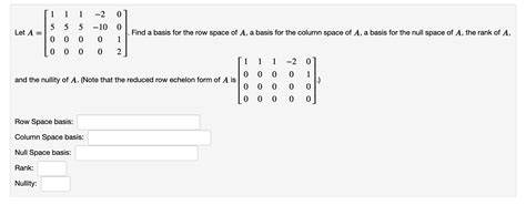solved 1 1 1 2 0 0 10 let a find a basis for the row