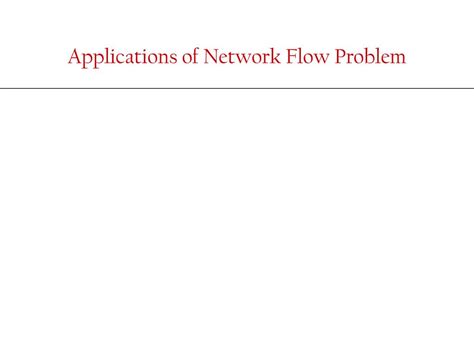 Ppt Applications Of Network Flow Problem Powerpoint Presentation
