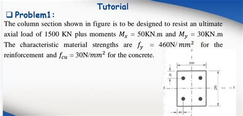 Solved Problem The Column Section Shown In Figure Is To Chegg