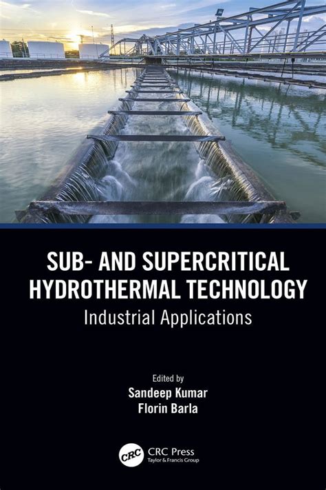 Sub And Supercritical Hydrothermal Technology Industrial Applications Ebook Alletext