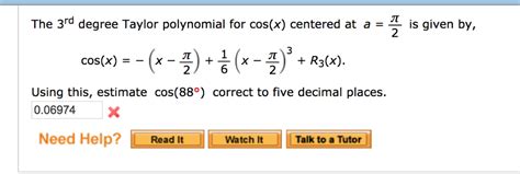 Solved The 3rd Degree Taylor Polynomial For Cosx Centered