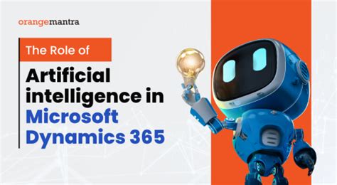The Role Of AI In Microsoft Dynamics 365