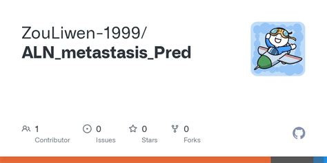 GitHub ZouLiwen 1999 ALN Metastasis Pred