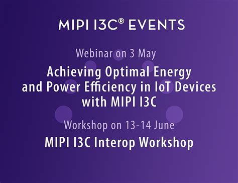 MIPI I3C Events May Webinar June Interop Workshop In Munich