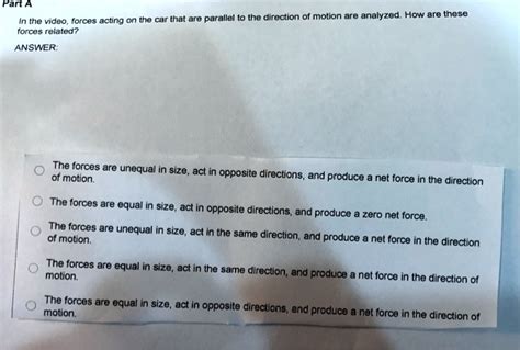 Solved In The Video Forces Acting On The Car That Are Parallel To The Direction Of Motion Are
