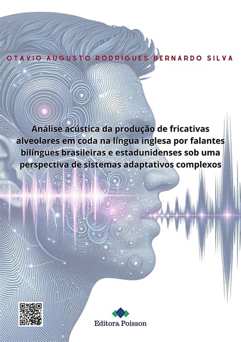 Análise Acústica Da Produção De Fricativas Alveolares Em Coda Na Língua