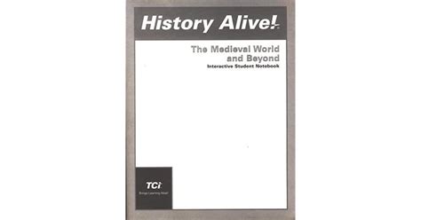 History Alive Medevial World And Beyond Interactive Student Notebook