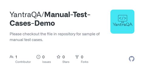 GitHub YantraQA Manual Test Cases Demo Please Checkout The File In Repository For Sample Of