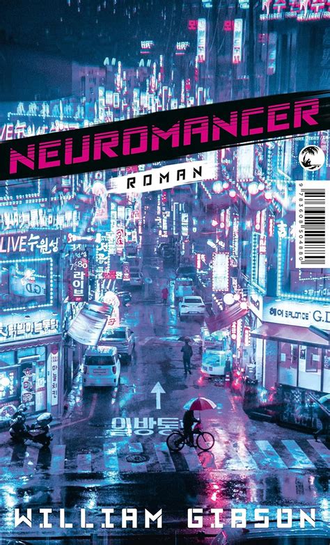Neuromancer Die Neuromancer Trilogie 1 German Edition