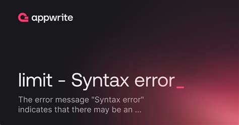 Limit Syntax Error Threads Appwrite
