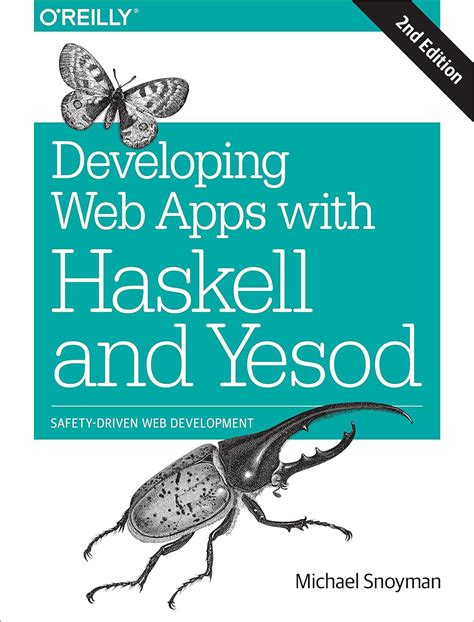 developing web apps with haskell and yesod safety driven web