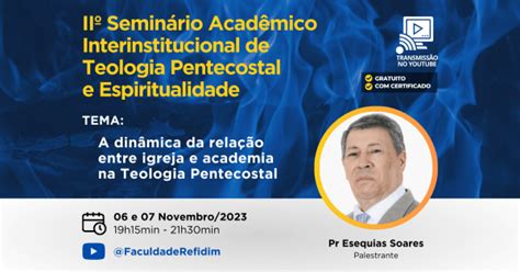 Ii Seminário Acadêmico Interinstitucional De Teologia Pentecostal E