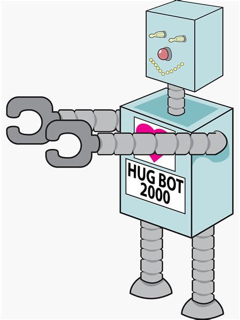 Hug Bot 2000 Sticker For Sale By Risqueneonjog Redbubble