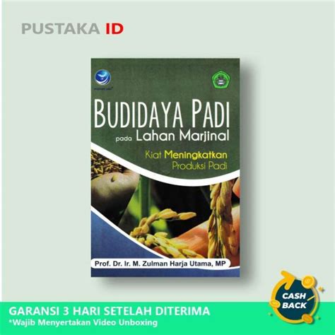 Jual Buku Budidaya Padi Pada Lahan Marjinal Kiat Meningkatkan Produksi