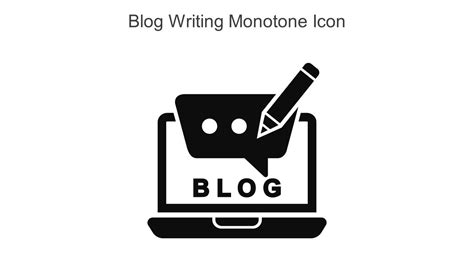 Blog Writing Monotone Icon In Powerpoint Pptx Png And Editable Eps