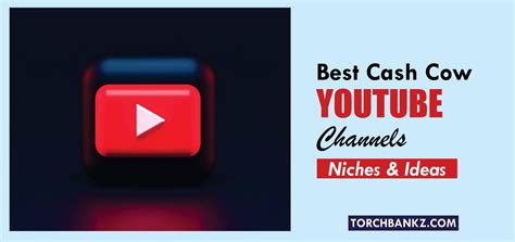 11 Best Cash Cow YouTube Channel Niches Ideas