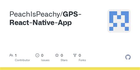 Github Peachispeachy Gps React Native App