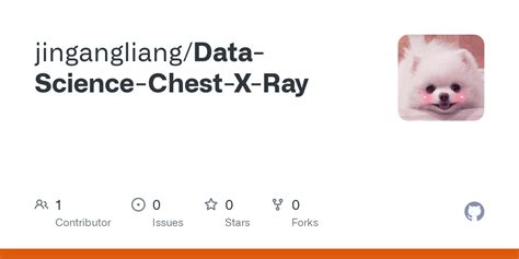GitHub Jingangliang Data Science Chest X Ray