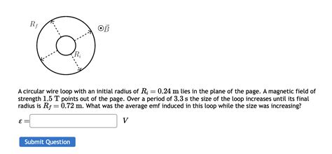 Solved A Circular Wire Loop With An Initial Radius Of