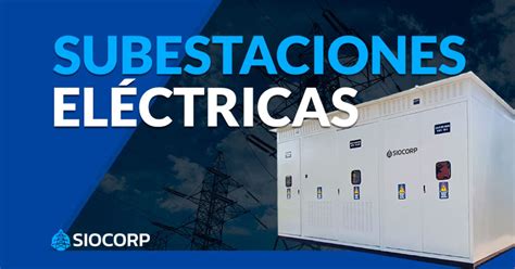 Subestaciones Eléctricas