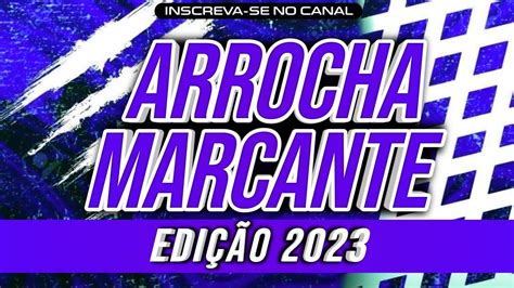 Set Arrocha Marcante As Melhores Dj Maurinho Original Canal