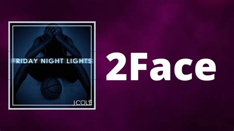 J Cole 2face Lyrics Youtube Music