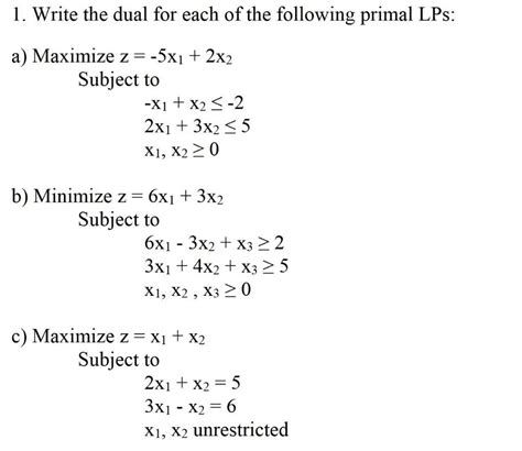 Solved 1 Write The Dual For Each Of The Following Primal