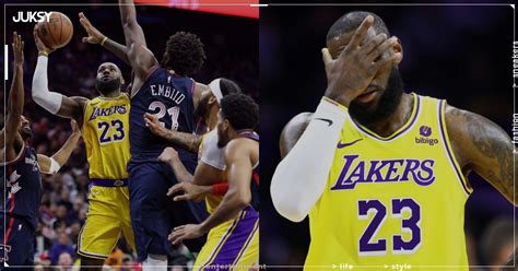 Nba／湖人慘敗 76 人 44 分！詹皇 Lebron James 創「歷史之夜」卻苦吞生涯最慘敗仗！ Juksy 街星