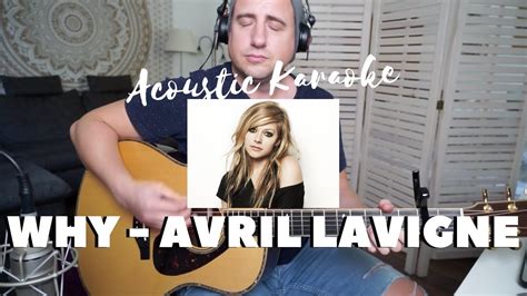 Why Avril Lavigne Acoustic Karaoke Chords Chordify