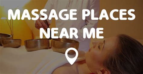 Massage Places Near Me Points Near Me