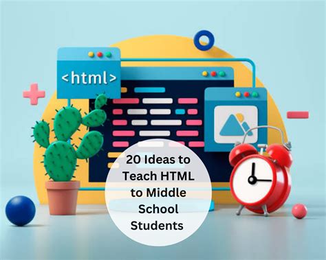 Ideas To Teach HTML To Middle Babe Babes Teaching Expertise