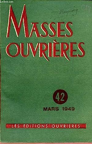 MASSES OUVRIERES N42 MARS 49 Communiqué de S Em Le Cardinal Suhard Archevêque de Paris