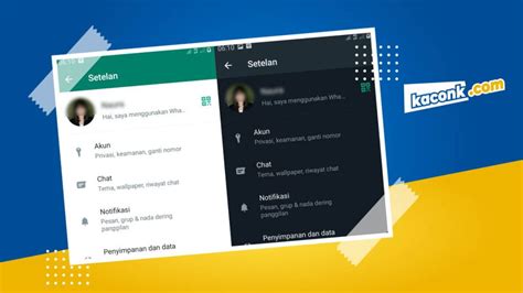 Cara Mengaktifkan Tema Gelap Di Whatsapp Android Kaconk