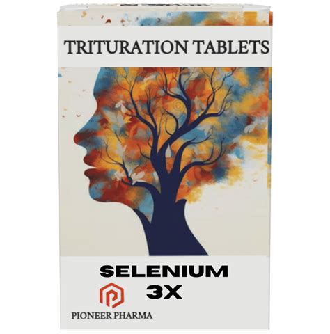 Pioneer Pharma Selenium Trituration Tablet 3x Buy Bottle Of 500 Gm
