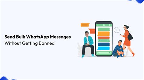 How to Send Bulk WhatsApp Messages Without Getting Banned?