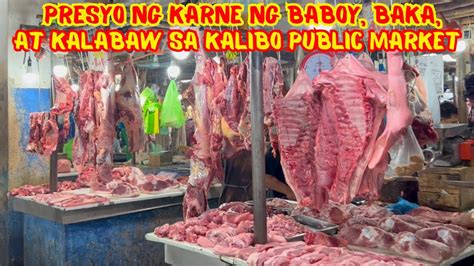 PRESYO NG KARNE NG BABOY BAKA AT KALABAW SA KALIBO PUBLIC MARKET