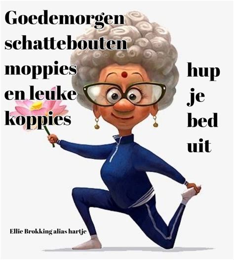 Pin Van Rozie Boekhoudt Op Goede Morgen In 2024 Goedemorgen Grappig