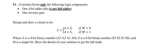 Solved 13 5 Points Given Only The Following Logic Chegg Com