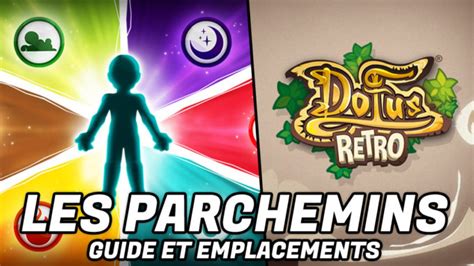Toutes les obtentions des parchemins d agilité sur DOFUS Rétro Gamosaurus